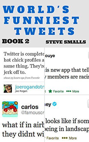 Memes: Memes - The World's Funniest Twitter Tweets! Book 2 by Memes ...