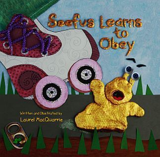 Seefus Learns to Obey (Book 1) by Laurel MacQuarrie | Goodreads