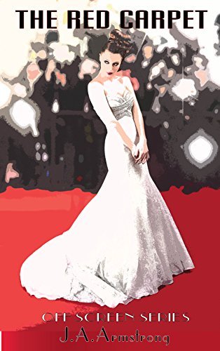The Red Carpet (Off Screen, #2) by J.A. Armstrong | Goodreads