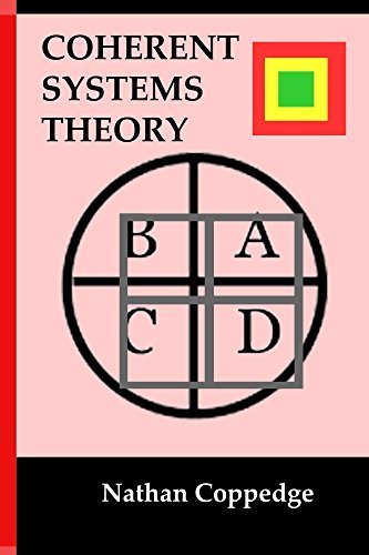 Coherent Systems Theory by Nathan Coppedge | Goodreads