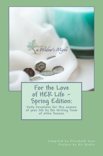 For the Love of HER Life - Spring Edition:: Daily Devotions for this ...