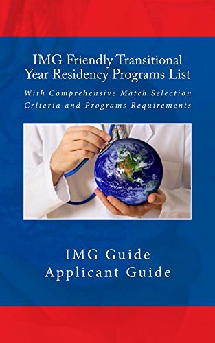 IMG Friendly Transitional Year Residency Programs List: With ...