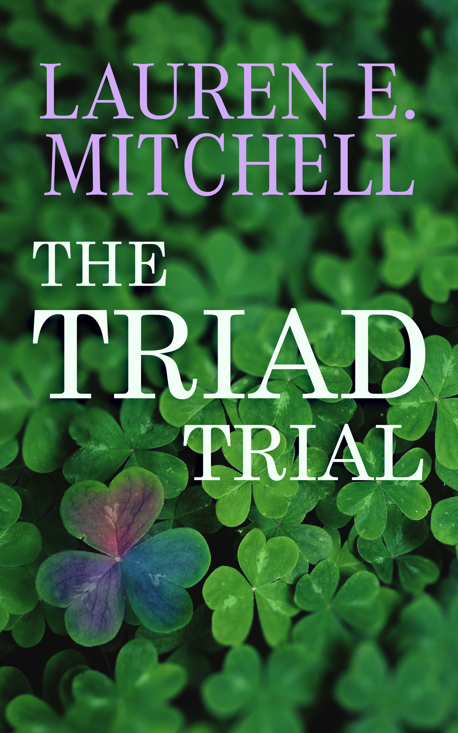 The Triad Trial by Lauren E. Mitchell | Goodreads