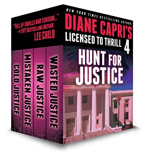 Licensed to Thrill 4: Hunt for Justice Series Thrillers Books 4-6 by ...