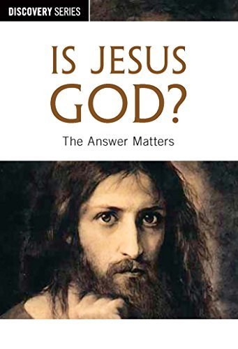 Is Jesus God? - Discovery Series: The Answer Matters by Our Daily Bread ...