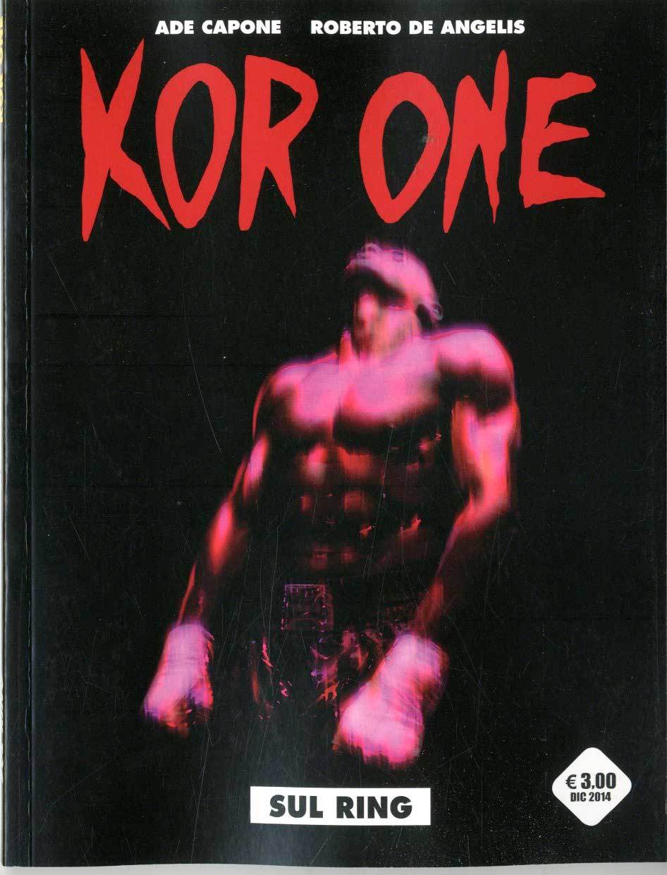 Kor One n. 1: Sul ring by Ade Capone | Goodreads