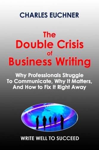 What's Wrong With Business Writing: . . . And How To Fix It by Charles ...