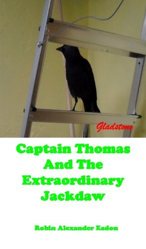 Captain Thomas And The Extraordinary Jackdaw by Robin Alexander Eadon | Goodreads