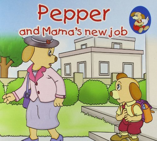Pepper and Mama's New Job by Nicholas Manning | Goodreads