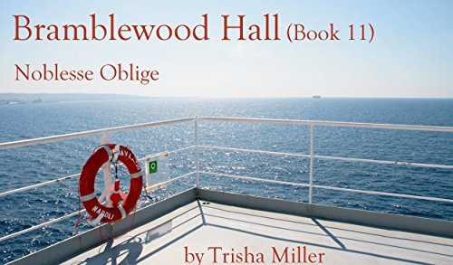 Noblesse Oblige (Bramblewood Hall, #11) by Trisha Miller | Goodreads