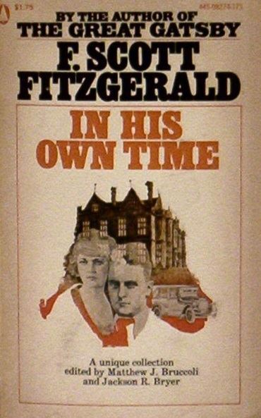 F. Scott Fitzgerald in his own time: A miscellany by F. Scott ...