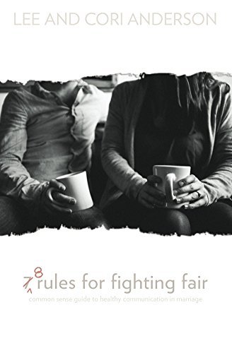8 Rules for Fighting Fair: a common sense guide to healthy ...