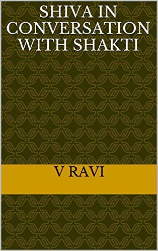 Shiva in Conversation with Shakti by V. Ravi | Goodreads