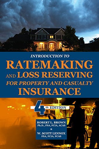 Introduction to Ratemaking and Loss Reserving for Property and Casualty ...