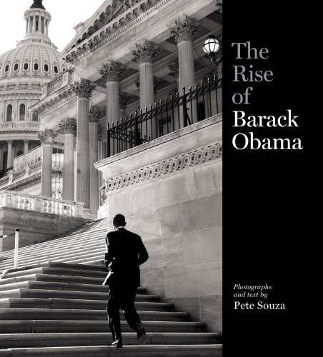The Rise of Barack Obama by Pete Souza | Goodreads