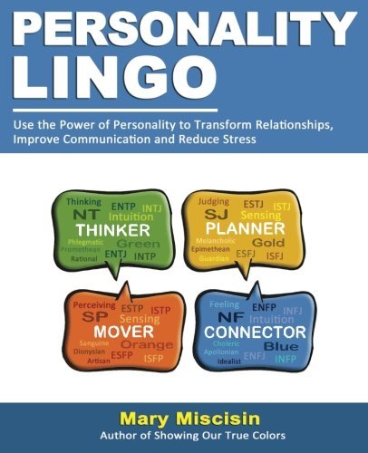 Personality Lingo: Use the Power of Personality to Transform ...
