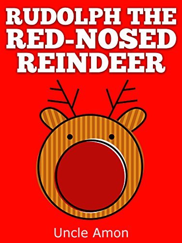 Rudolph the Red-Nose Reindeer by Uncle Amon | Goodreads