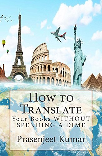 How to Translate Your Books WITHOUT SPENDING A DIME by Prasenjeet Kumar ...