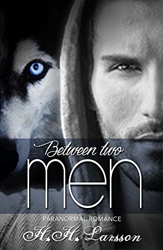 Between Two Men by H.H. Larsson | Goodreads