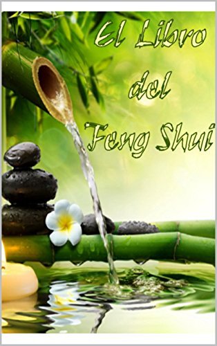 El Libro del Feng Shui (Spanish Edition) by David Tomera Cavalieri ...