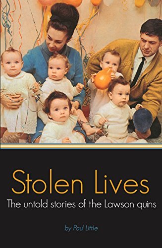 Stolen Lives: The Untold Stories of the Lawson Quins by Paul Little ...