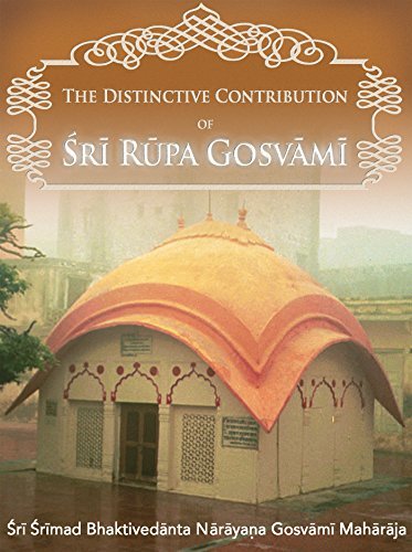 The Distinctive Contribution of Sri Rupa Gosvami by Sri Srimad ...