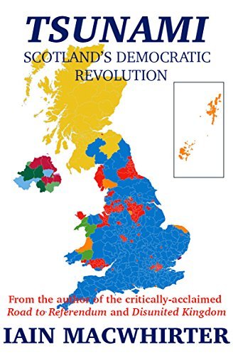 Tsunami: Scotland's Democratic Revolution by Iain Macwhirter | Goodreads