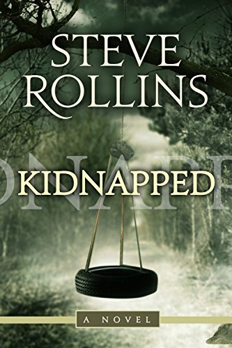 Kidnapped by Steve Rollins | Goodreads