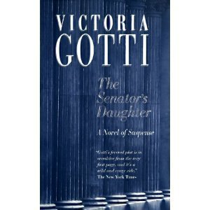 The Senator's Daughter by Victoria Gotti | Goodreads