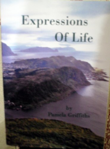 Expressions of Life by Pamela Griffiths | Goodreads