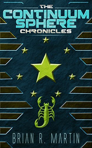 The Continuum Sphere Chronicles by Brian Martin | Goodreads