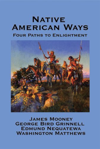 Native American Ways: Four Paths to Enlightenment by Washington ...