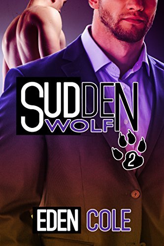 Sudden Wolf 2 by Eden Cole | Goodreads