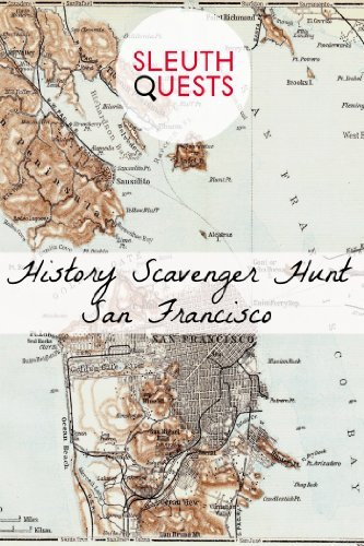 History Scavenger Hunt – San Francisco by Sleuthquests | Goodreads