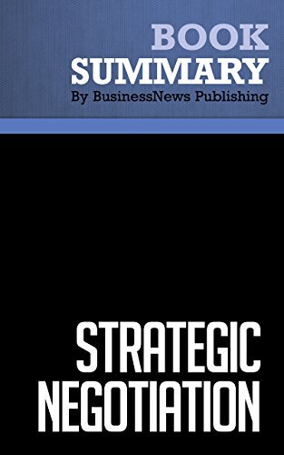 Summary: Strategic Negotiation: Review and Analysis of Dietmeyer and ...