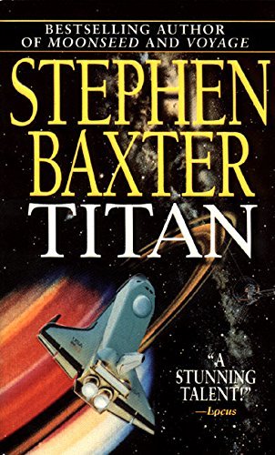 Titan (NASA Trilogy, #2) by Stephen Baxter | Goodreads
