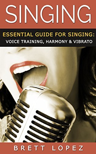 Singing: Essential Guide for Singing - Voice Training, Harmony ...