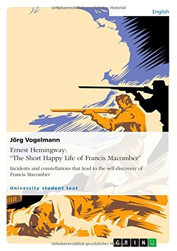 Ernest Hemingway: "The Short Happy Life of Francis Macomber" Incidents ...
