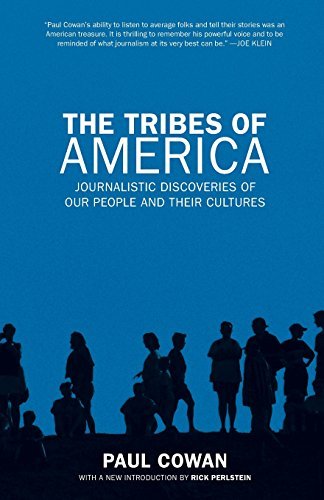 The Tribes of America: Journalistic Discoveries of Our People and Their ...