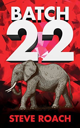 Batch 22 by Steve Roach | Goodreads