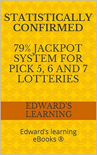 Jackpot systems for pick 5, 6 and 7 lotteries – 79% confirmed: Edward’s ...