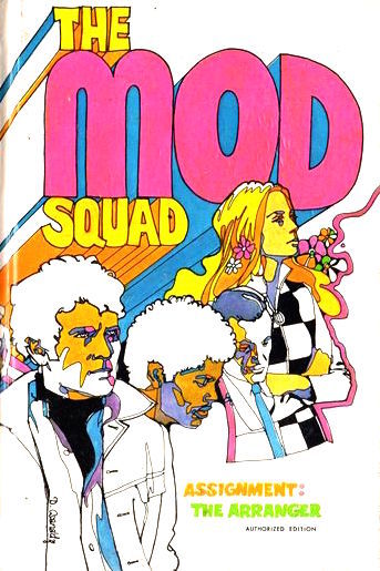 The Mod Squad Assignment: the Arranger by Richard Deming | Goodreads