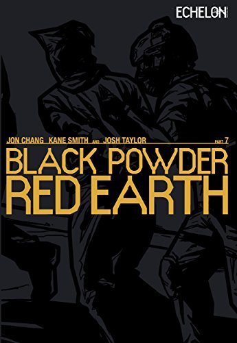 Black Powder Red Earth V7: Evergreen by Jon Chang | Goodreads
