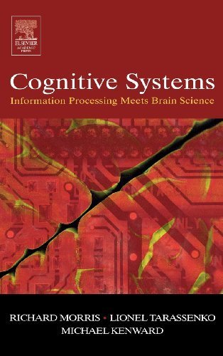 Cognitive Systems: Information Processing Meets Brain Science by ...