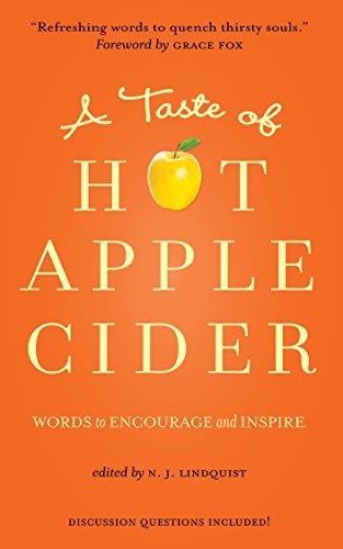 A Taste of Hot Apple Cider: Words to Encourage and Inspire by N.J ...