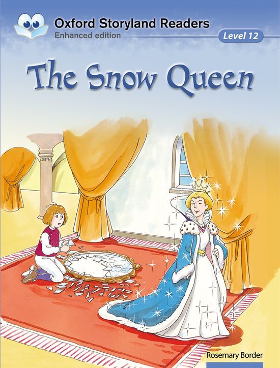 The Snow Queen (Oxford Storyland Readers: Level 12) by Various | Goodreads