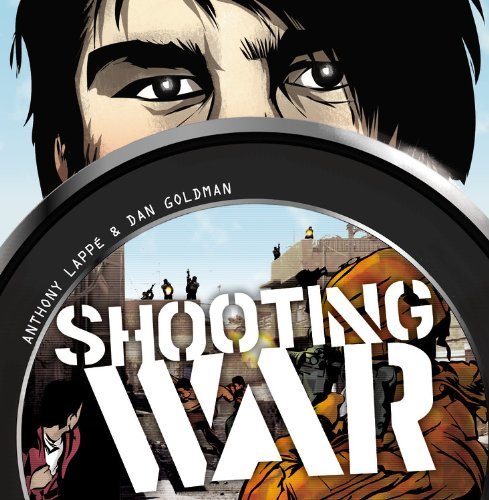 Shooting War by Anthony Lappe | Goodreads