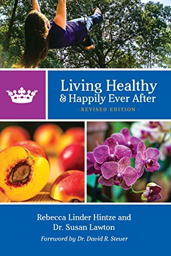 Living Healthy and Happily Ever After, Revised Edition: Psychological ...