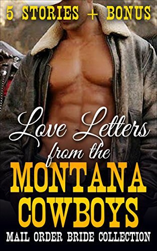 Mail Order Bride: Love Letters from her Montana Cowboys (A BBW Western Romance Bundle) by Steamy ...