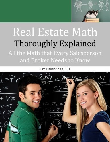 Real Estate Math Thoroughly Explained: All the Math that Every ...